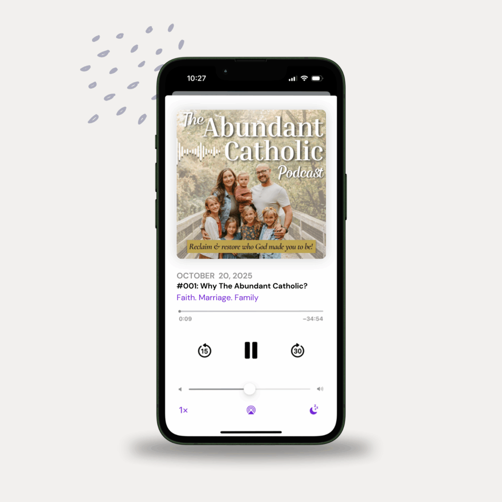 Podcast - The Abundant Catholic